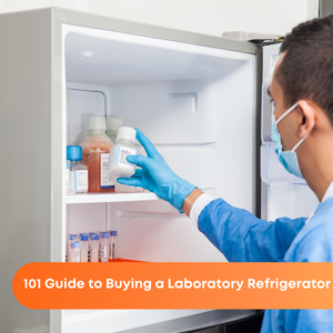 A 101 Guide to Buying a Laboratory Refrigerator
