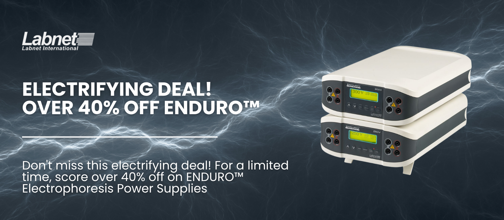 Electrifying Deal: Over 40% Off ENDURO™ Electrophoresis Power Supplies ...